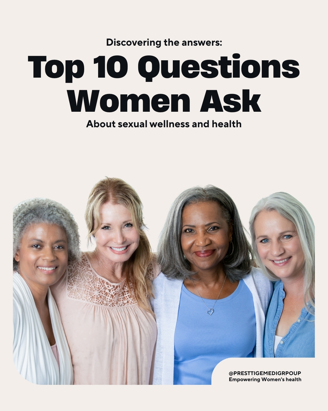 Top 10 Questions Women Ask About Sexual Wellness at Prestige Medical ...
